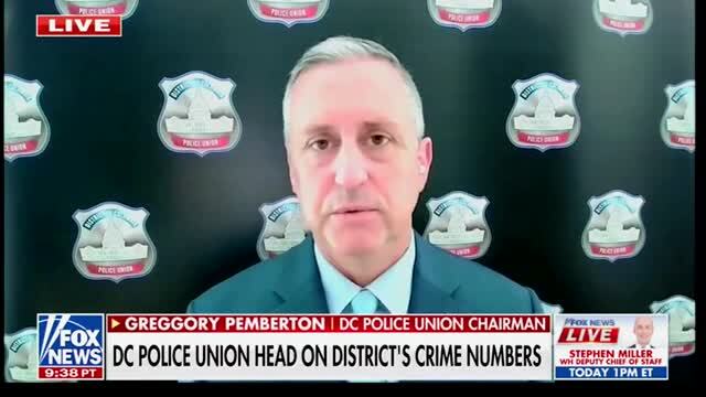 D.C. Police Union Chairman: ‘The Crime Situation Is so Detrimental Here ...
